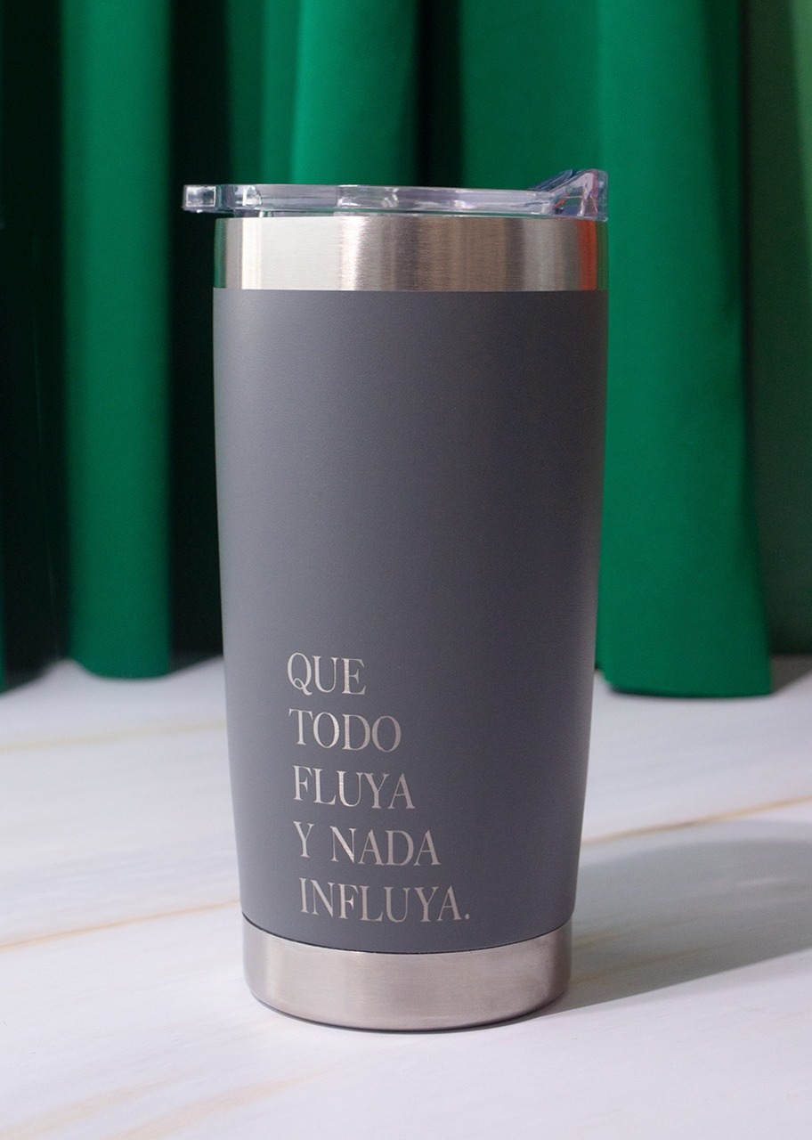 Termo 20 Oz "Que todo fluya y nada influya"